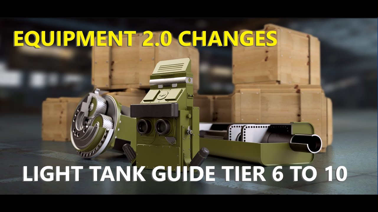 World of Tanks Equipment 2.0 Guide - Light Tanks - YouTube