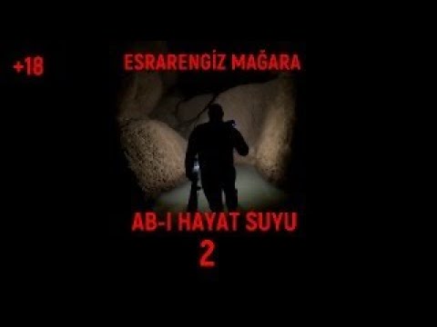AB I HAYAT SUYU 2 ESRARENGİZ MAĞARA