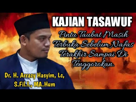 PINTU TAUBAT - KAJIAN TASAWUF - BUYA ARRAZY HASYIM