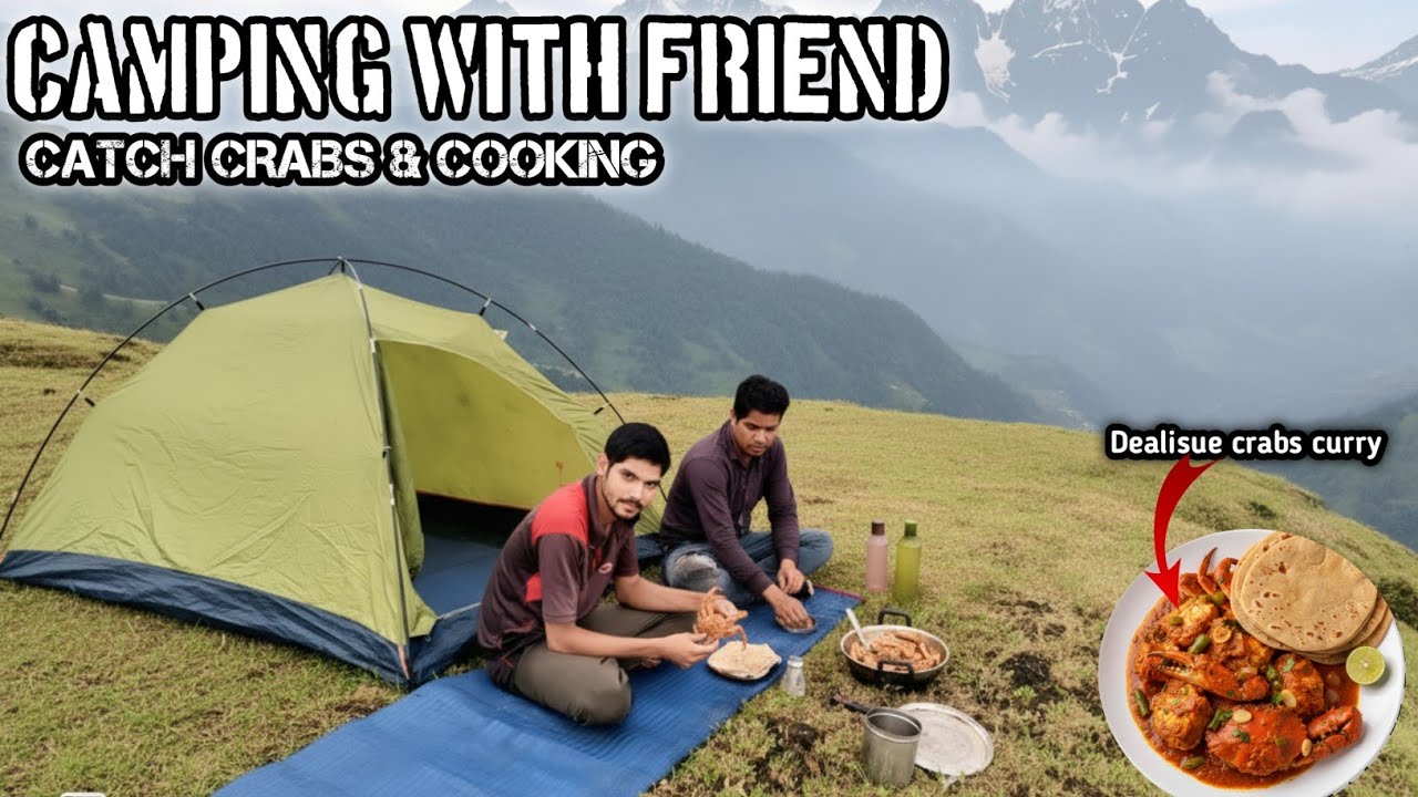 CAMPING WITH FRIEND CATCH CRABS & COOKING | CAMPING ADVENTURE - YouTube