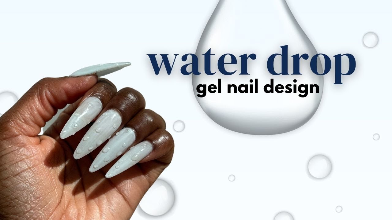 Water drop nail design | GEL X TUTORIAL - YouTube