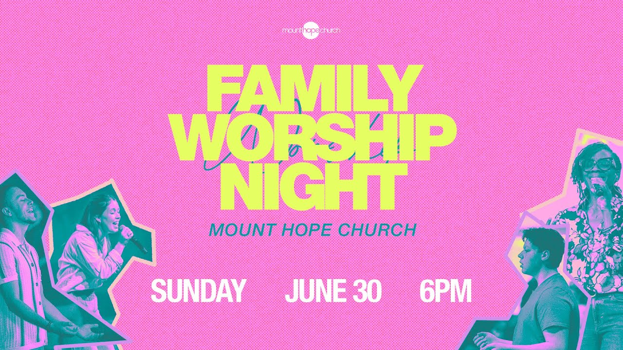 Family Worship Night - Sunday, June 30 (Live) - YouTube