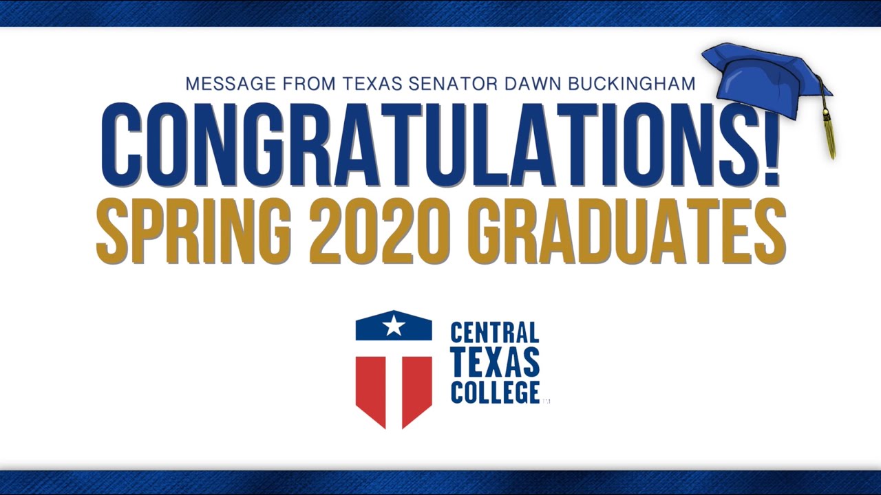 Congratulations CTC Spring 2020 Graduates! - Texas Senator Dawn ...