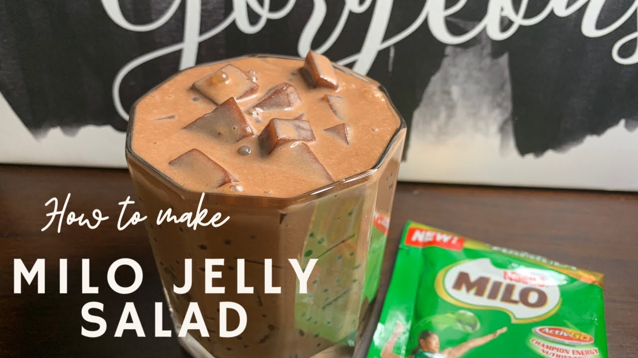 Milo Jelly Tapioca Salad Paano ang paggawa Ng Milo Jelly Tapioca Salad ...