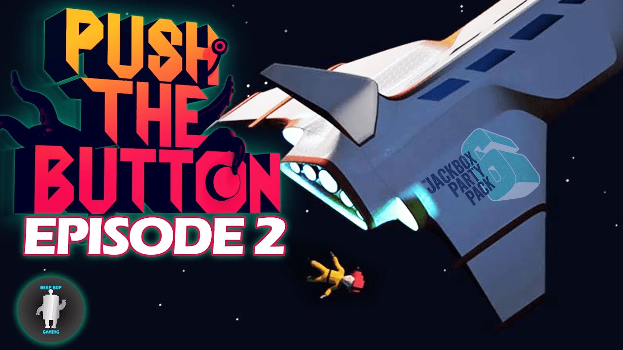 YOU HAVE TO TRUST ME | Push the Button - Jackbox Party Pack 6 ...