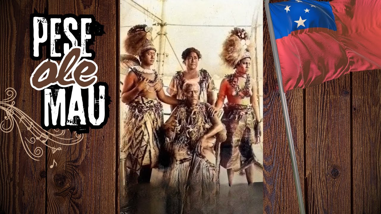 PESE OLE MAU A SAMOA (OLE ASO 28 O TESEMA, 1929) Samoan Official Music ...