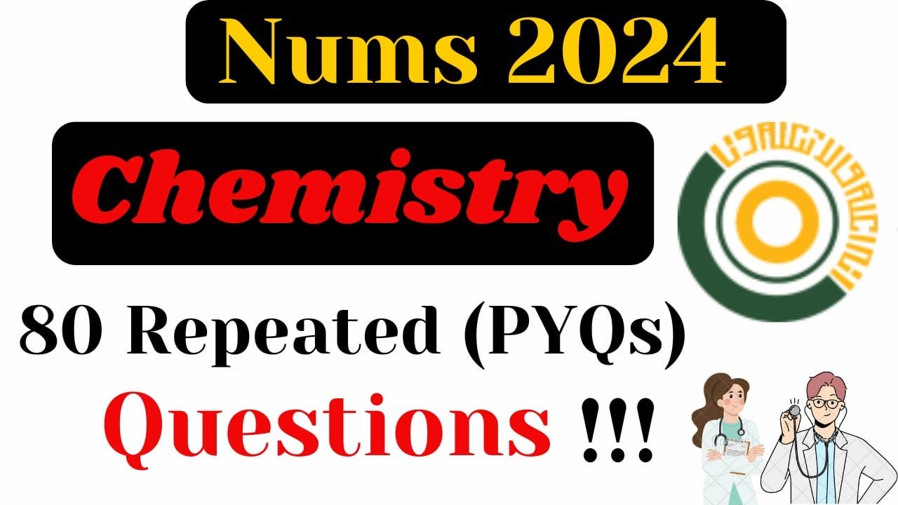 Chemistry | NUMS MDCAT Chemistry 80 Repeated question | Most Important ...