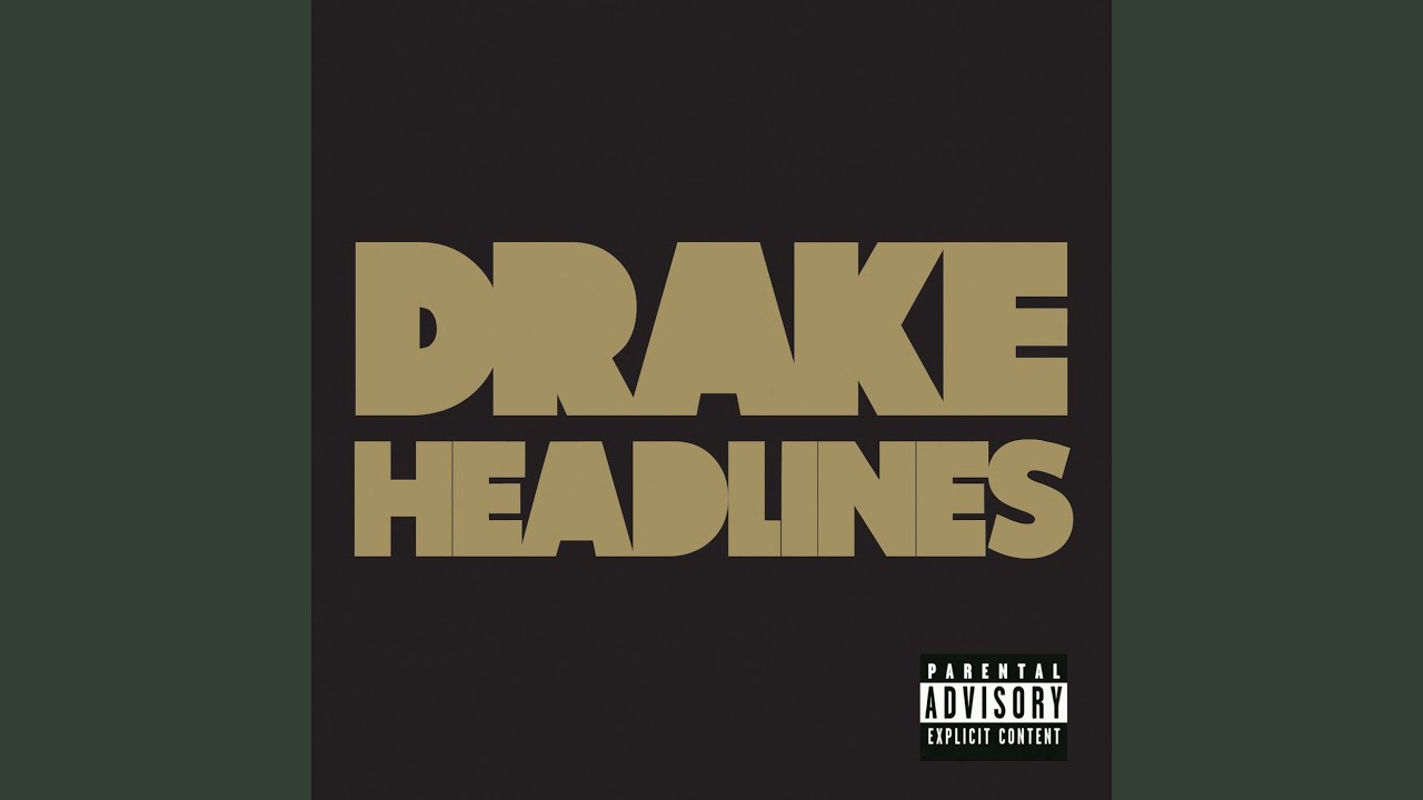 Headlines (Explicit) - YouTube Music