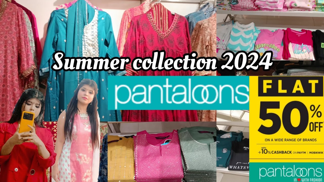 Pantaloons Latest Summer Collection 2024 | Shopping at Pantaloons ...