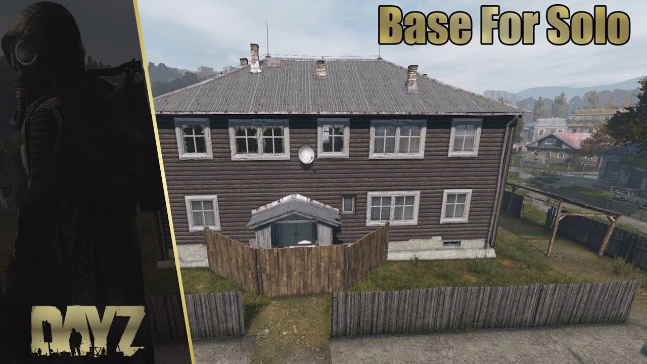 DayZ: Base For Solo (PC/CONSOLE) - YouTube