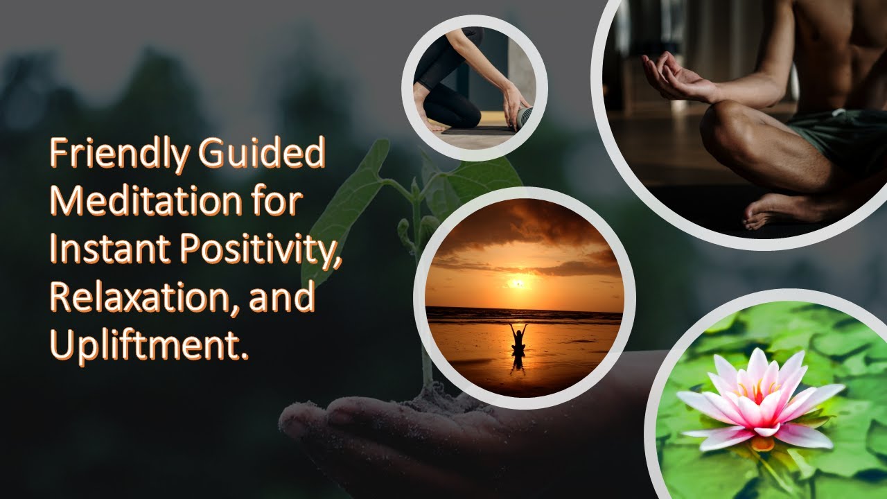🧘‍♀️💆 Unwind with a Friendly Guided Meditation for Instant Positivity ...