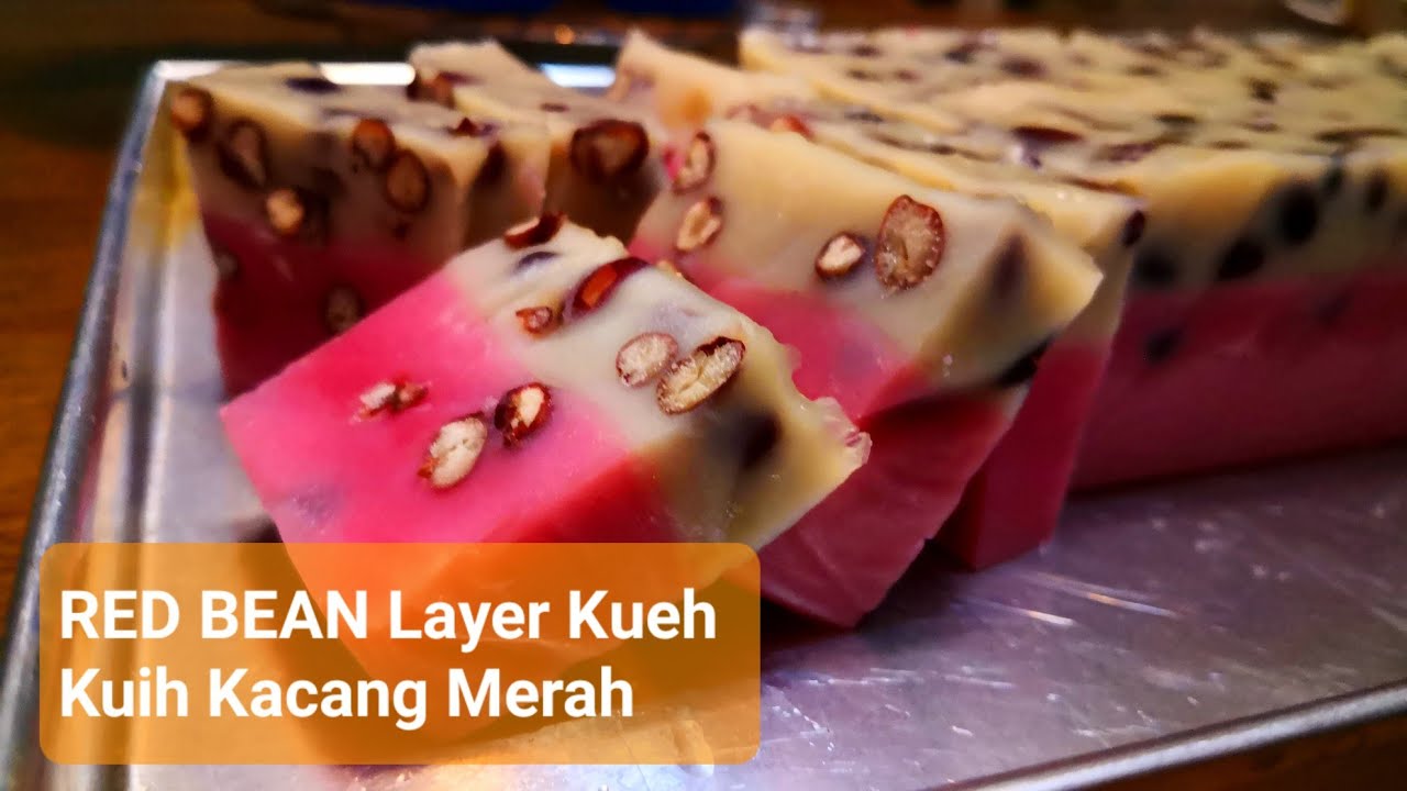 Red Bean Layer Kueh | Kuih Kacang Merah | @DAPUR2020 - YouTube