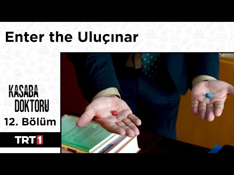 Enter the Uluçınar - Kasaba Doktoru 12. Bölüm