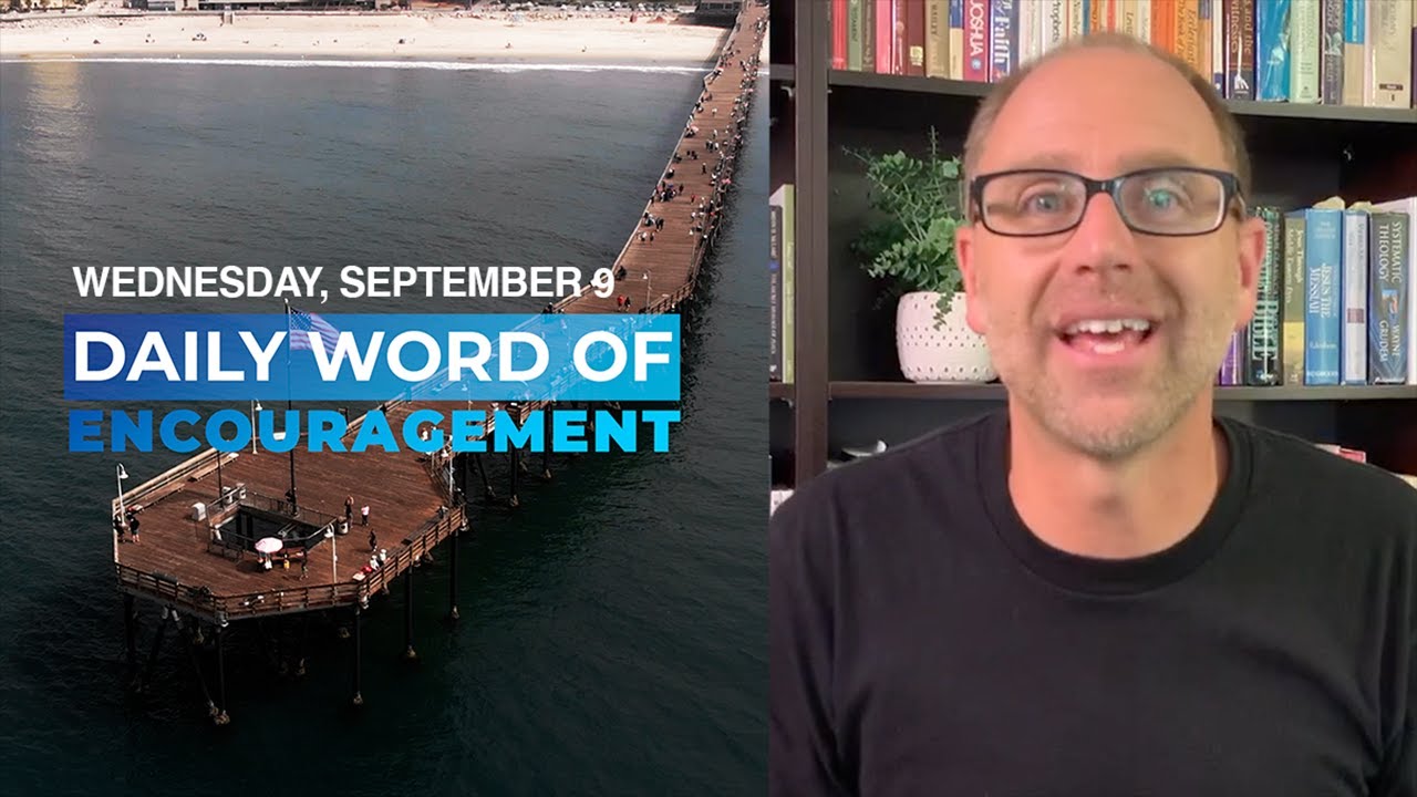 Wednesday, September 9 - Daily Encouragement with Pastor Doug - YouTube