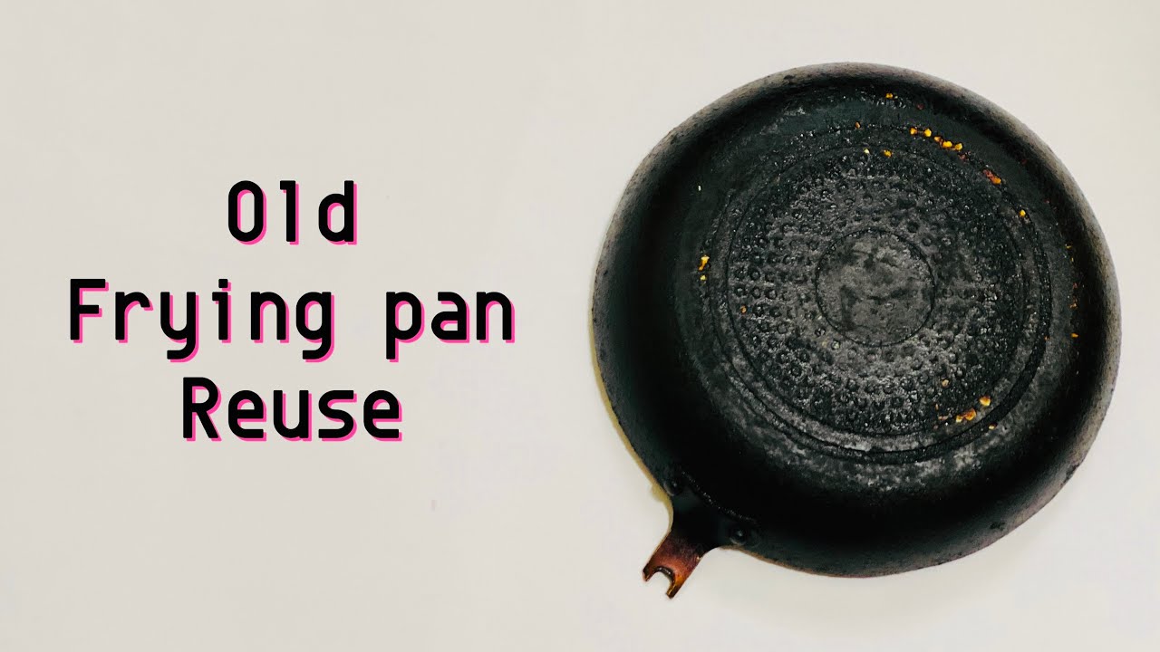 Old Frying pan reuse idea | Best out of waste | Frying pan craft |Home ...