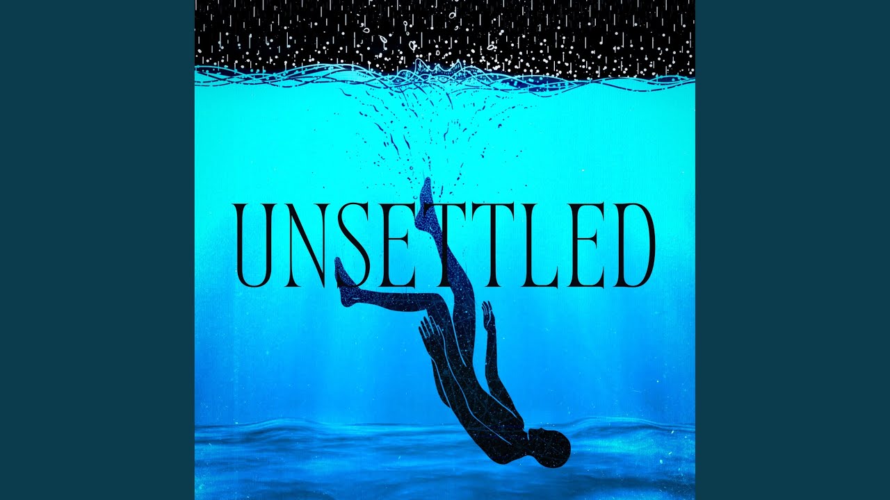 Unsettled - YouTube
