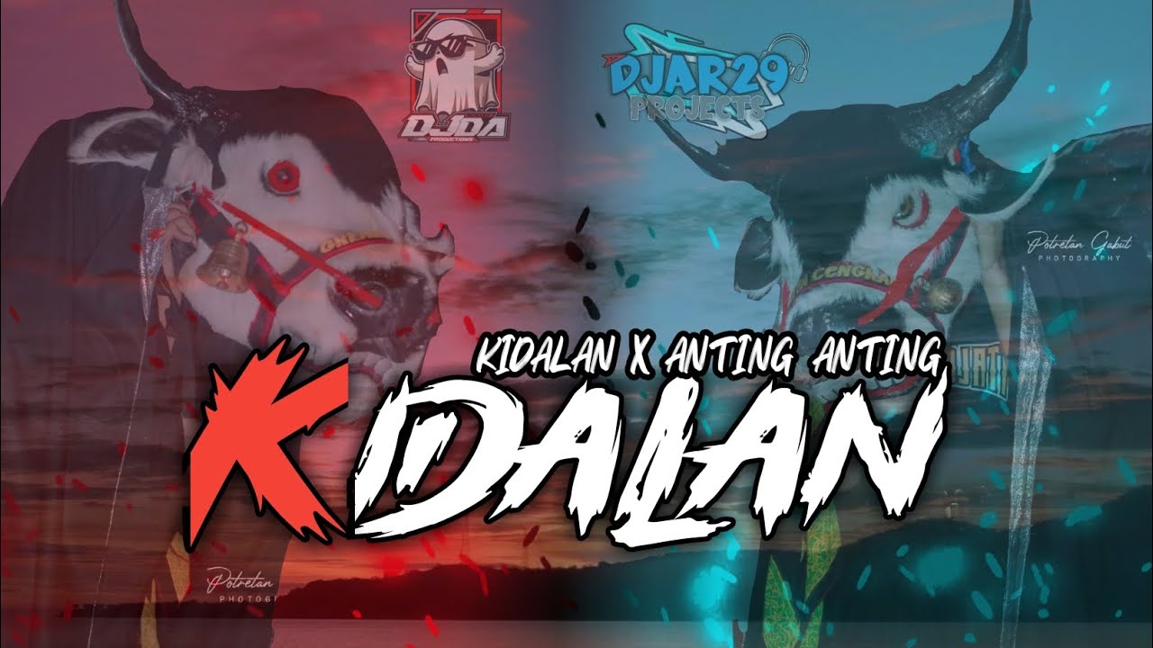 SPESIAL COLOBRATION DJ BANTENGAN KIDALAN X ANTING BY AR29 PROJECT FEAT ...