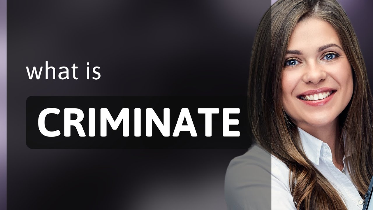 Criminate | what is CRIMINATE meaning - YouTube