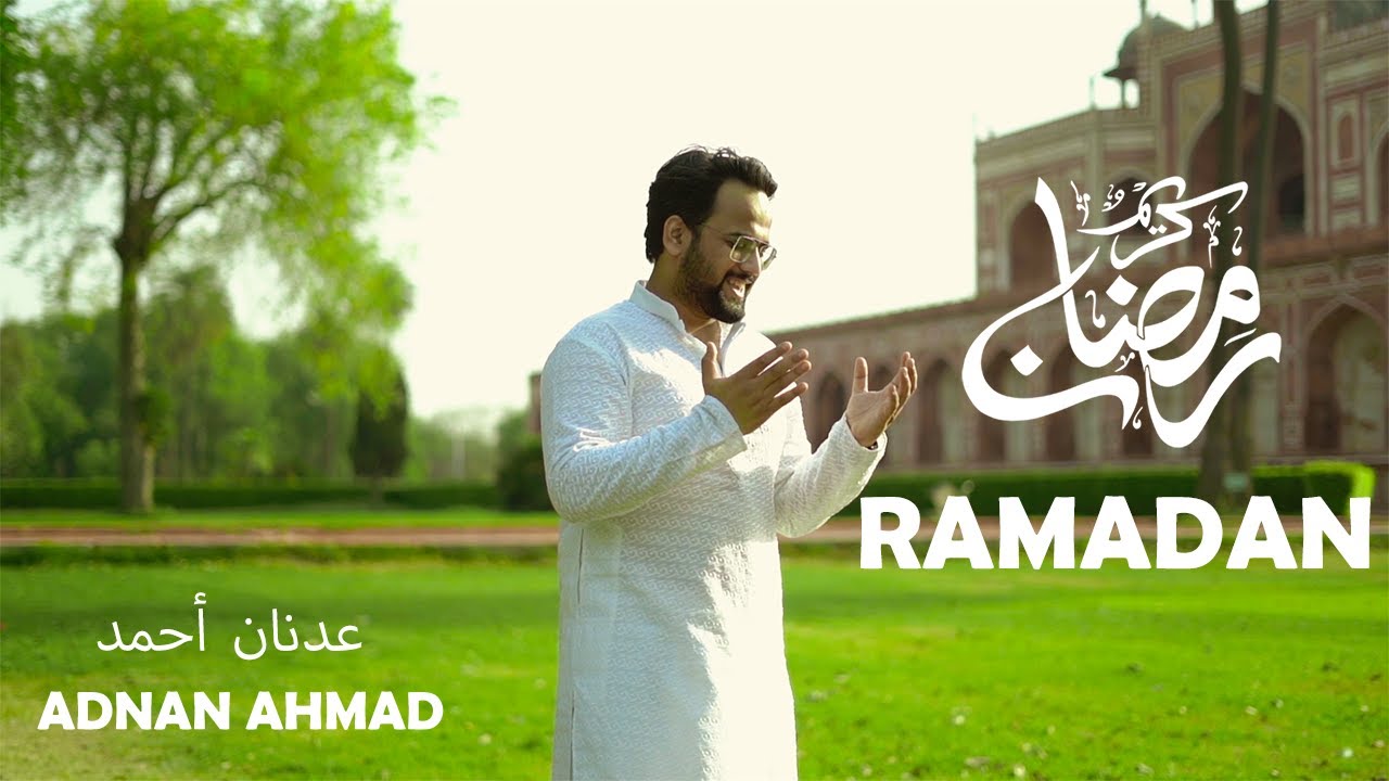 Adnan Ahmad - Ramadan (Hindi/Urdu) | Music Video | Ramadan Special 2022 ...