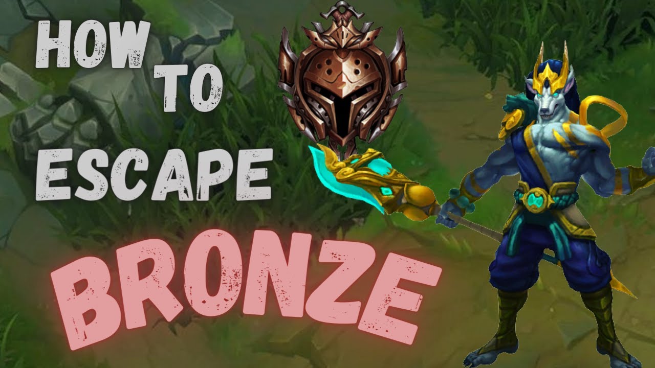 HOW CAN YOU ESCAPE BRONZE !! - YouTube