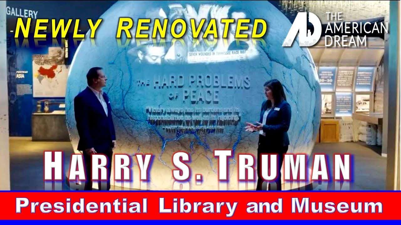 Harry S. Truman Presidential Library & Museum. AMERICAN DREAM TV SHOW ...