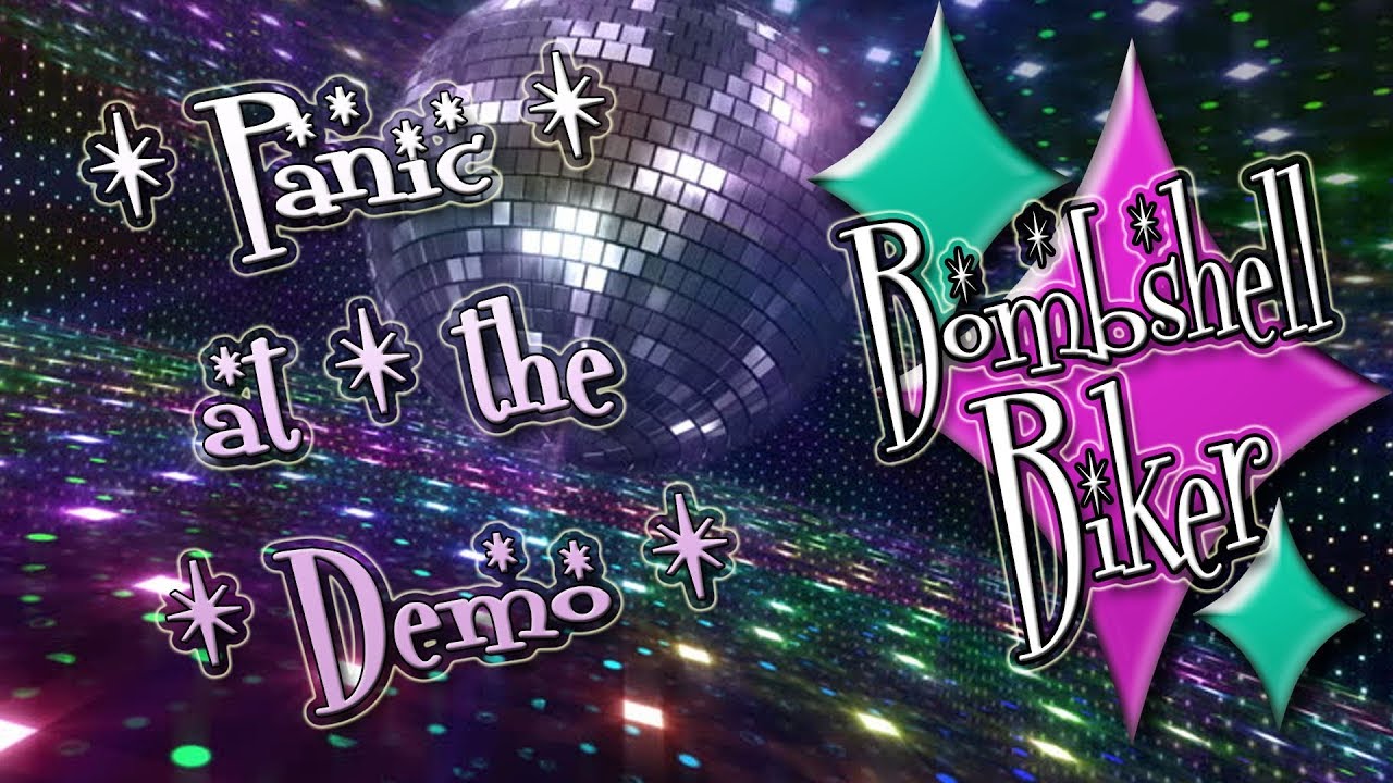 Panic at the demo with Bombshell Biker - YouTube