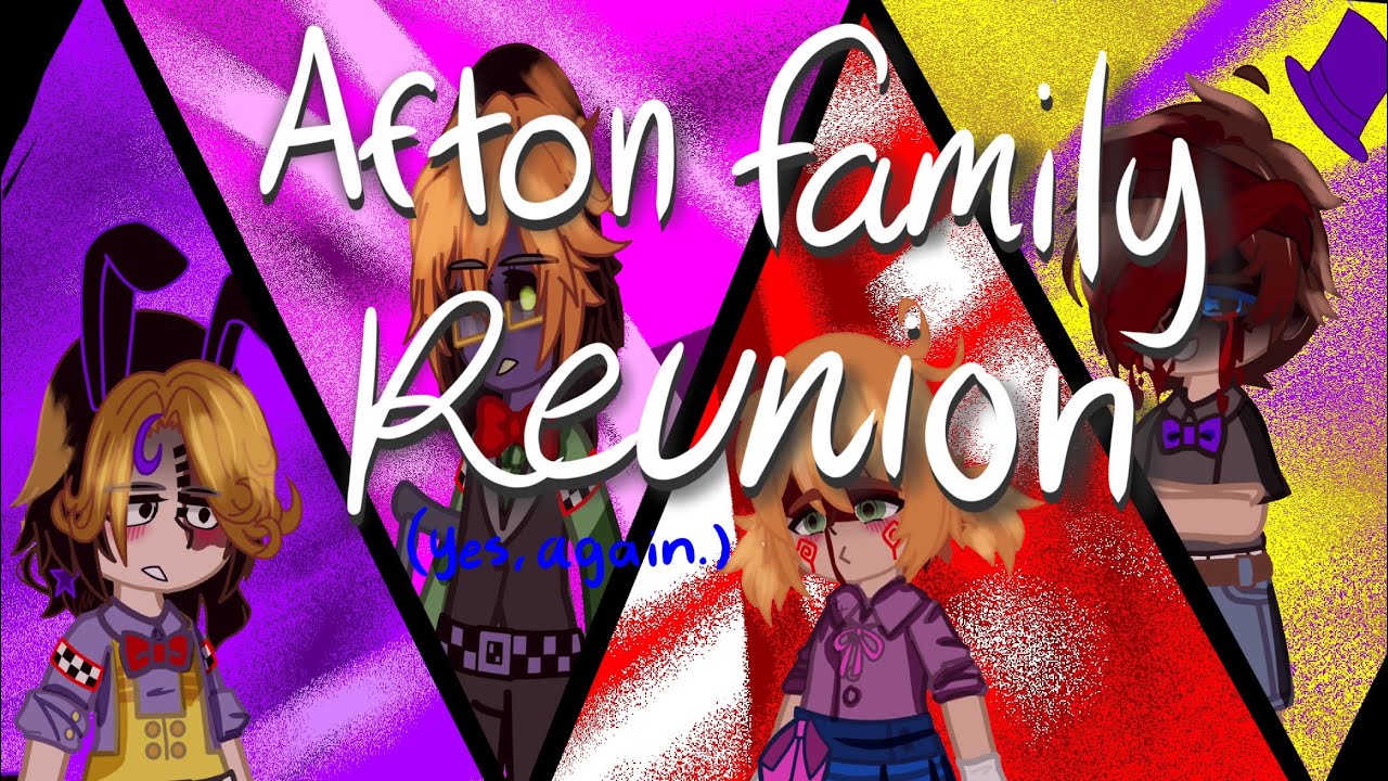 Afton Family Reunion (yes, again.) || fnaf Afton Family AU||•green ...