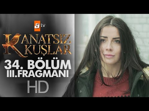 Kanatsız Kuşlar 34. Bölüm 3. Fragmanı