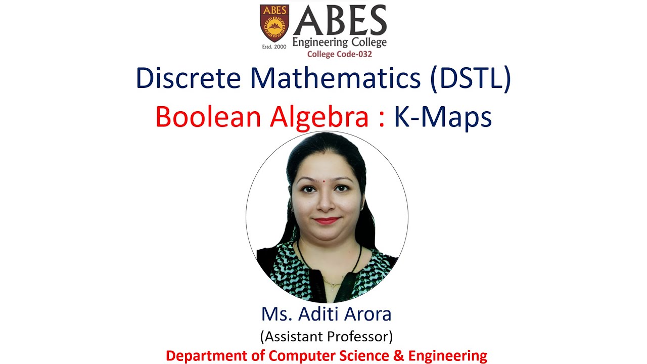K-Maps in Boolean Algebra | Discrete Mathematics | ABES Engineering ...