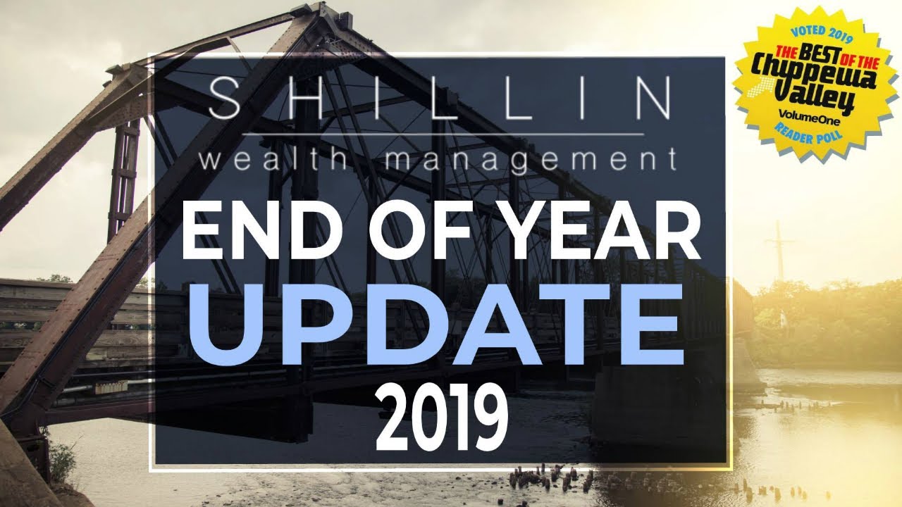 End Of Year Update 2019 - Shillin Wealth Management - Michael Shillin ...