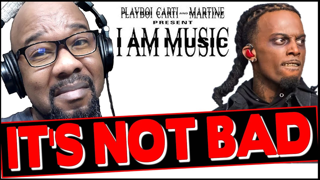 UNC REVIEWS PLAYBOI CARTI - I AM MUSIC ALBUM | I GET THE VIBE... I ...