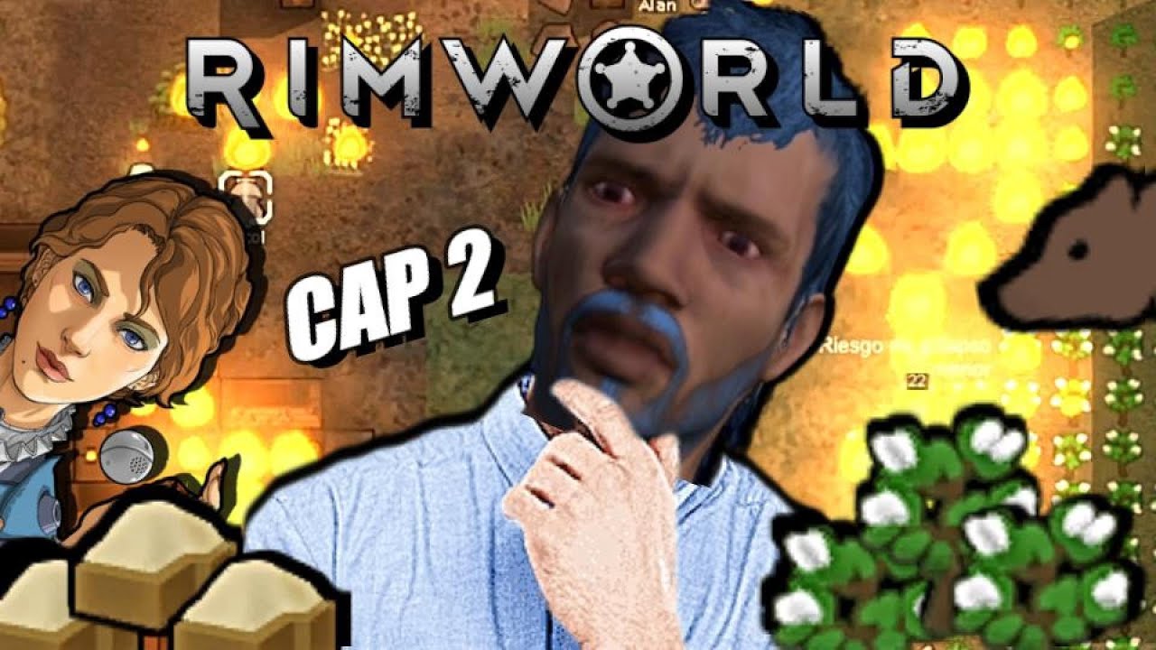 RimWorld Gameplay Español Cap 2 "Arroz o Algodón" - YouTube