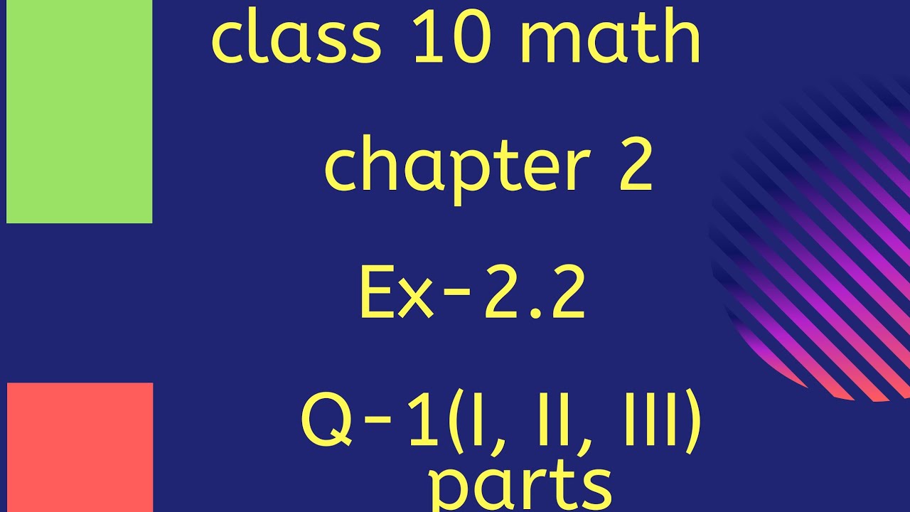 Class 10 math chapter 2 ex-2.2 Q-1(I, II, III) parts - YouTube