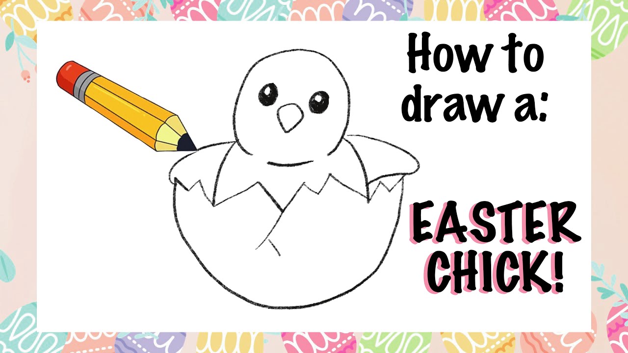 🐣How To Draw A Easter Chick!🐣 | How To Draw | Art Videos For Kids - YouTube