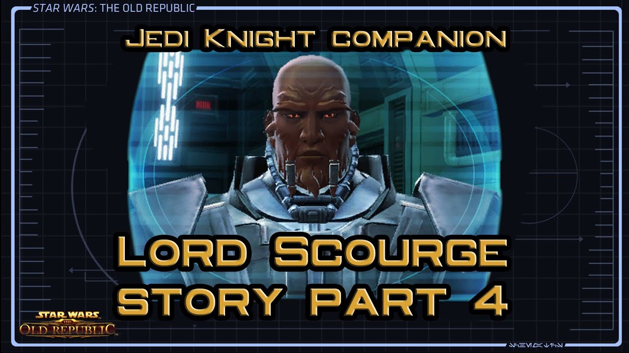 SWTOR Lord Scourge Story part 4: Wisdom (version 1) - YouTube