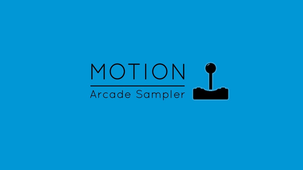Motion Arcade Sampler - YouTube