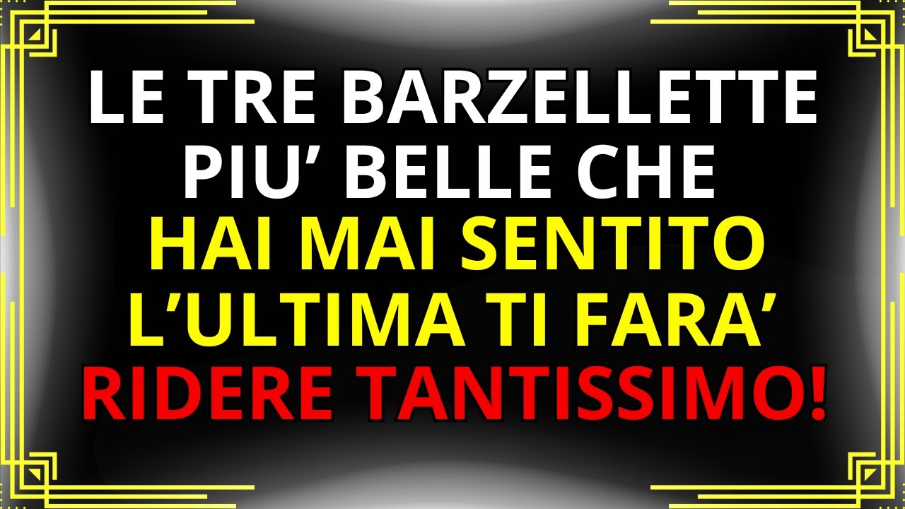 LE 3 BARZELLETTE PIÙ DIVERTENTI DI SEMPRE! RISATE GARANTITE! 🤣 - YouTube