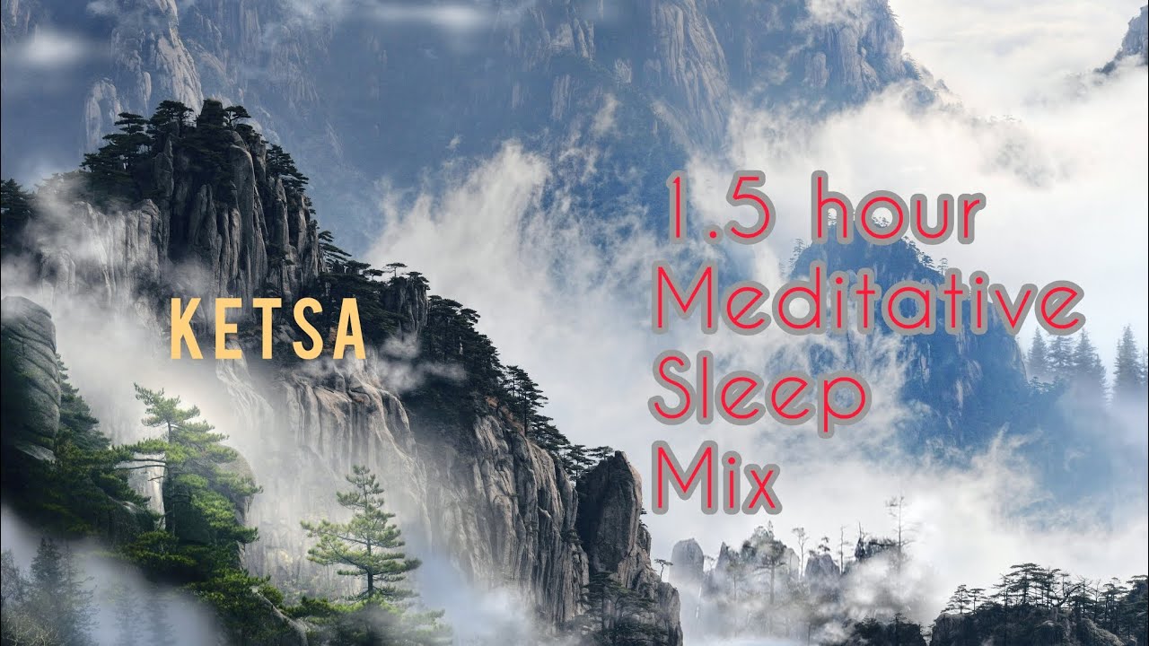 1.5 Hours of SLEEP Music!! Meditative, ambient, lofi playlist by Ketsa ...