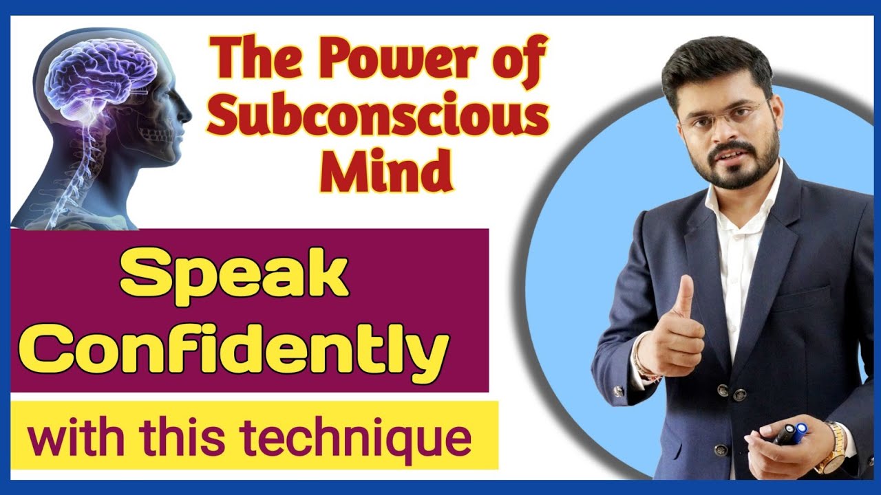 How to Speak confidently by Using our Sub-conscious Mind // The power ...