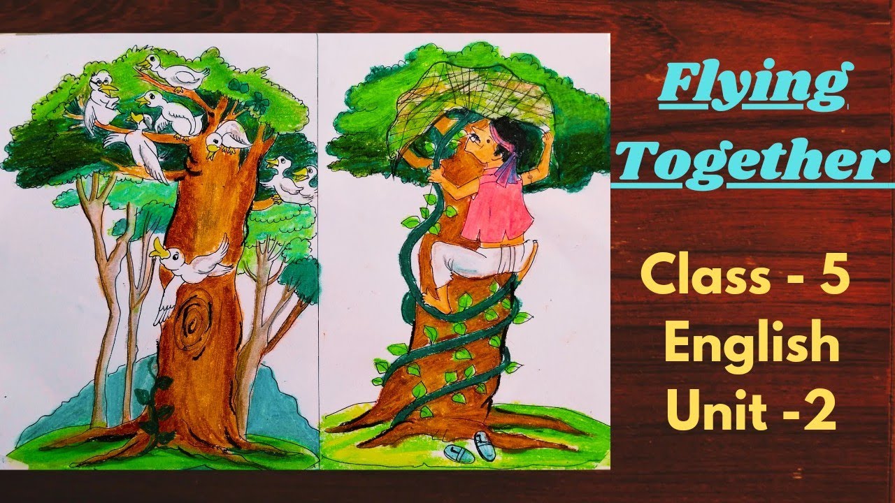 flying together story drawing ll class 5 english unit -2 ll Cbse board ...