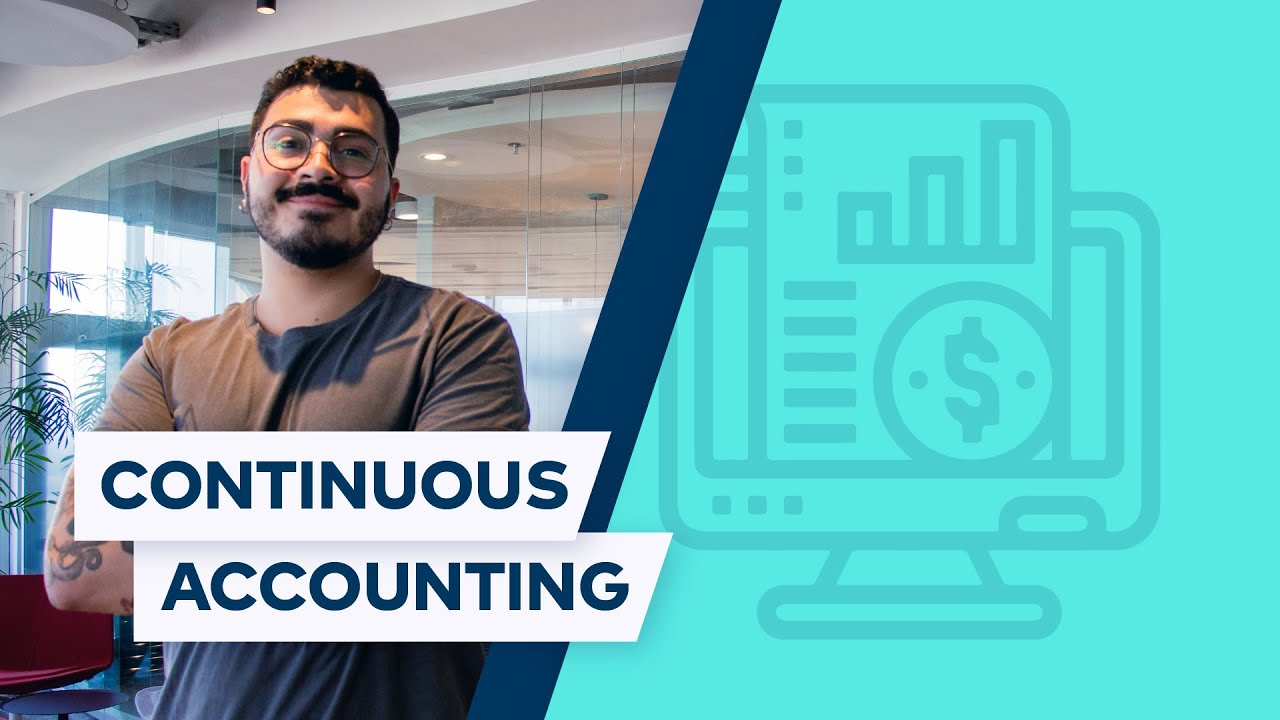 Continuous Accounting: O que é e como implementar na sua empresa - YouTube