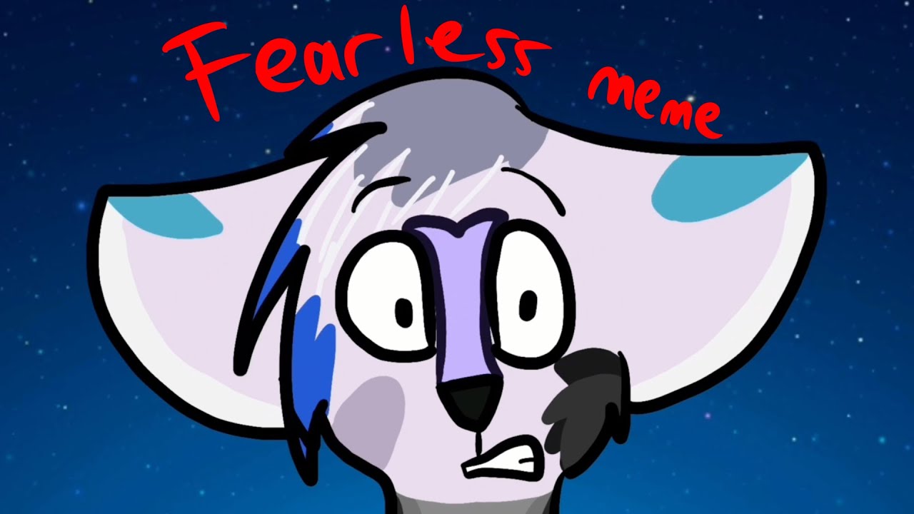 Fearless Meme - YouTube