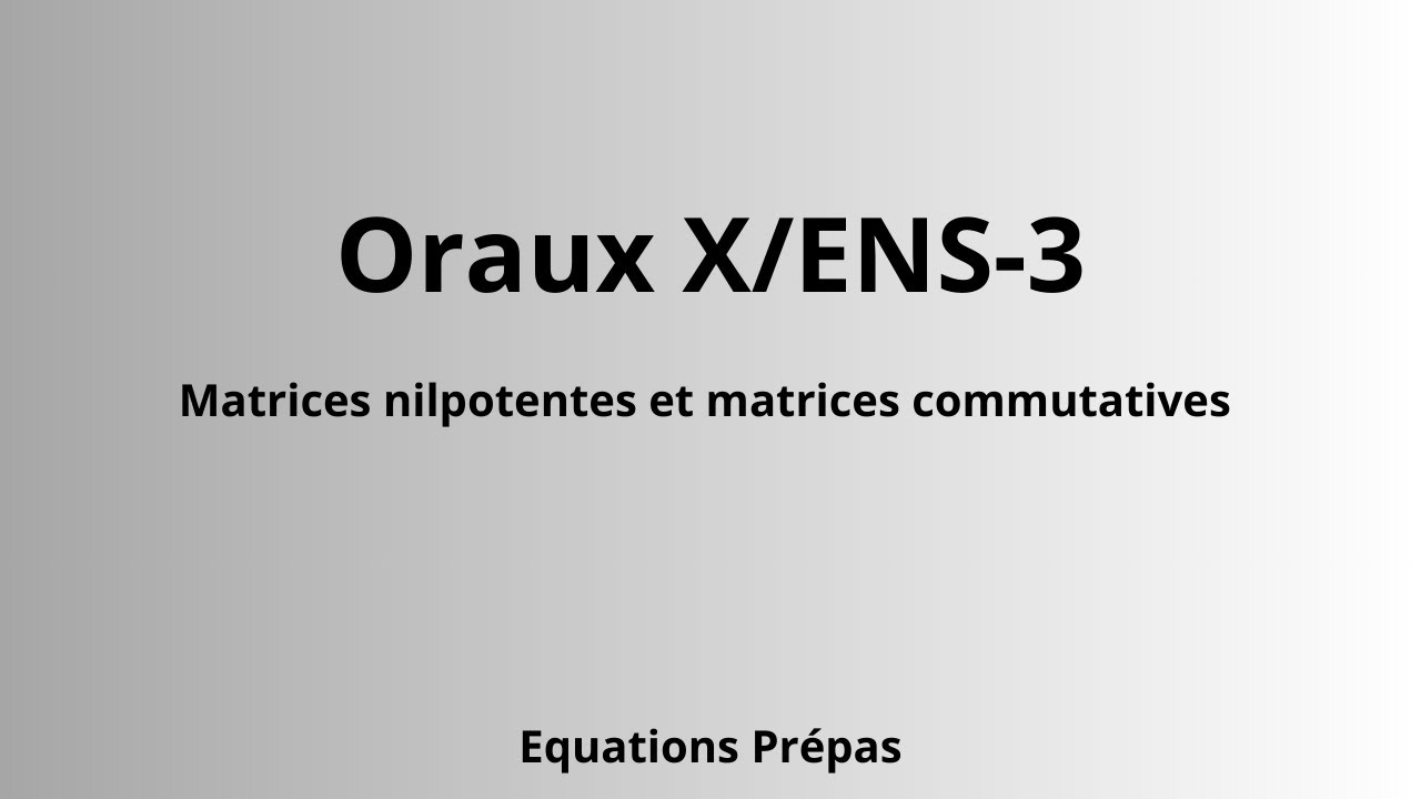 Oraux X/ENS-3 - YouTube