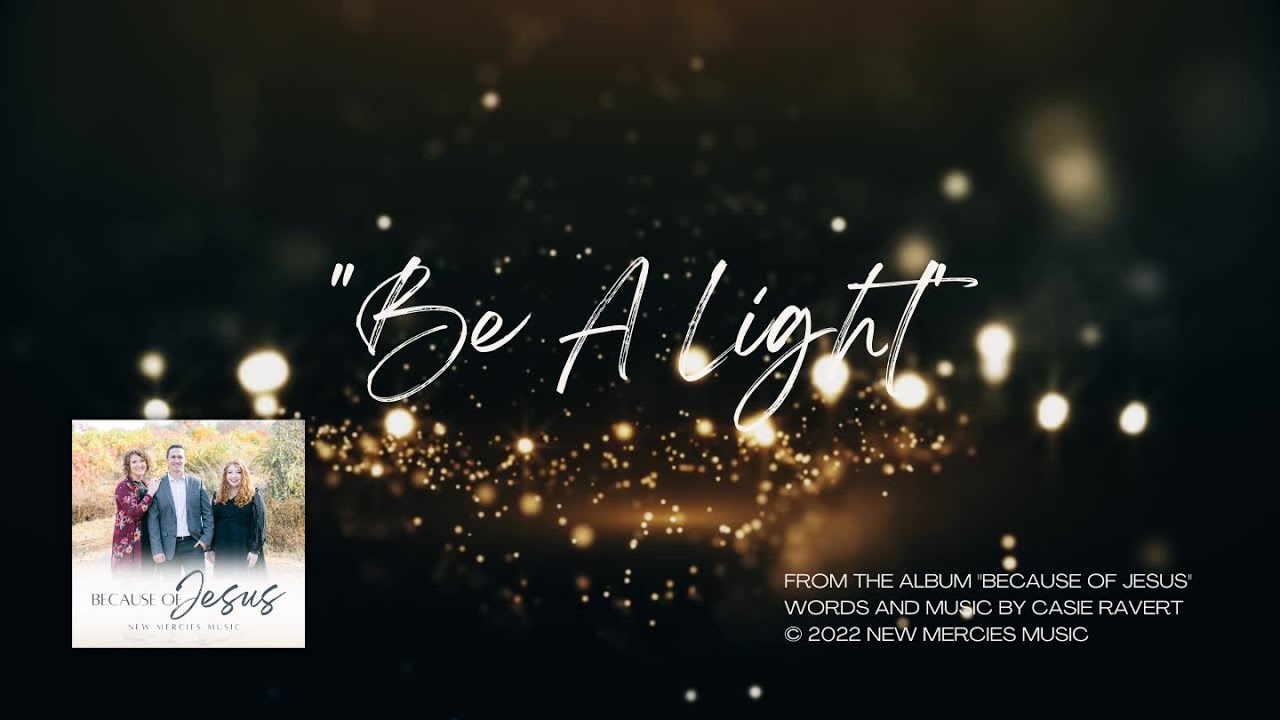 "Be A Light" Lyric Video - YouTube