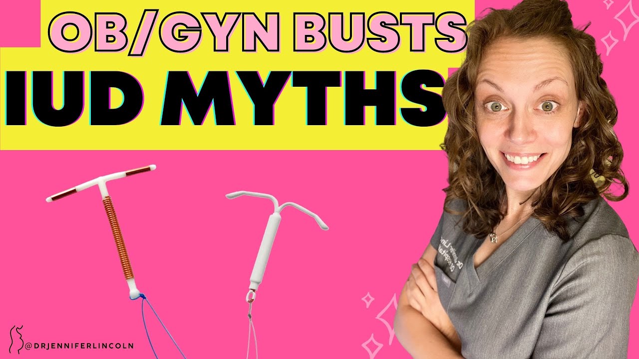 OB/GYN busts the top 5 IUD myths - YouTube