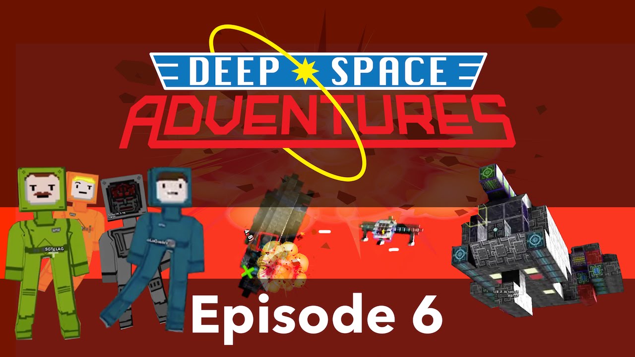 Deep Space Adventures - Episode 06 - YouTube