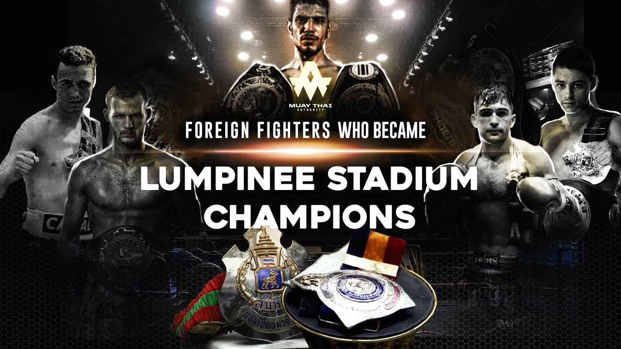 Foreign Fighters That Won The Lumpinee Stadium Championship - YouTube