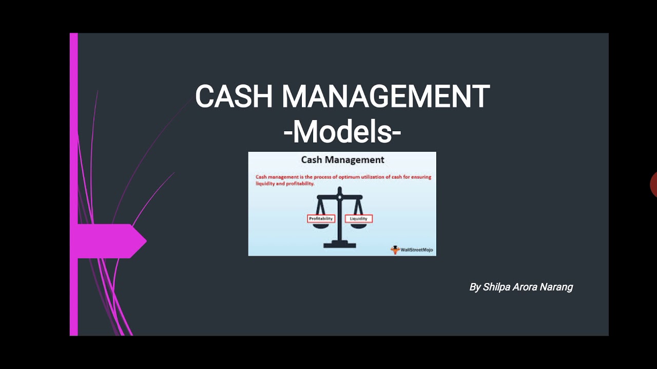 Financial Management|Cash Management|Part-II|Models of Cash Management ...