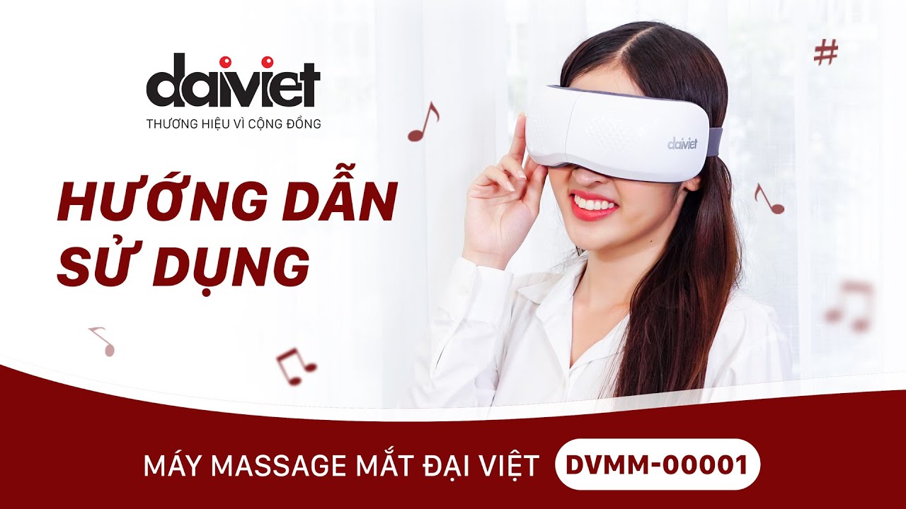 HƯỚNG DẪN SỬ DỤNG MÁY MASSAGE MẮT DVMM-00001 - YouTube