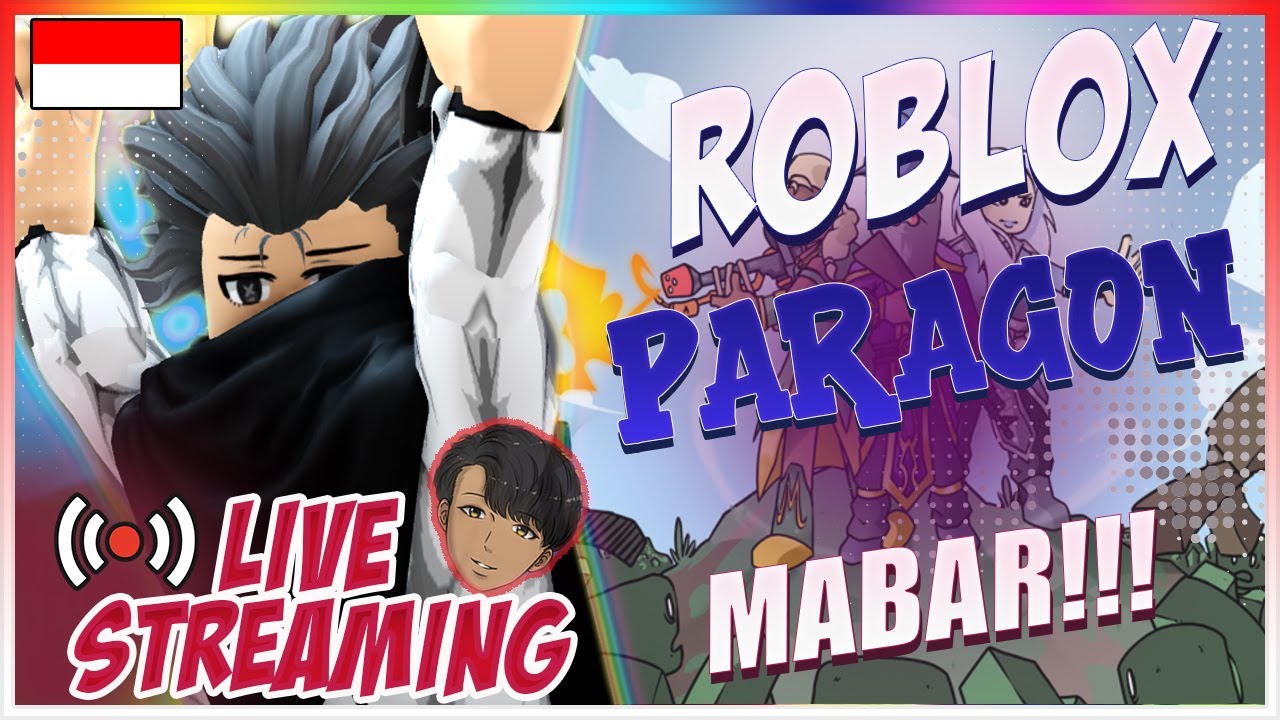🔴 [LIVE] Pencinta ROBLOX harus main game ini! | Roblox PARAGON | Rein.b ...